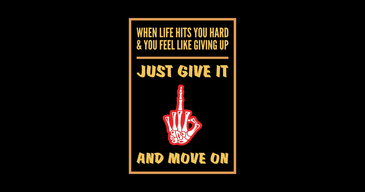 The Middle Finger - Funny Motivational Life Quotes - Funny Life Quotes ...