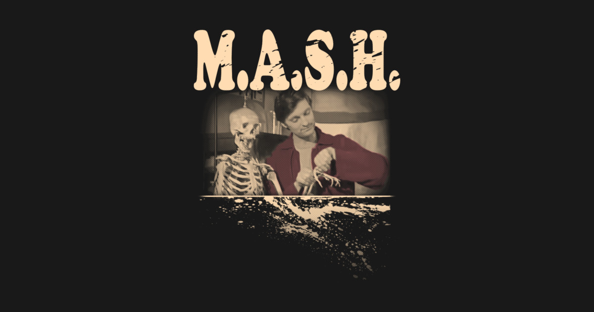 M.A.S.H. - Mash - T-Shirt | TeePublic