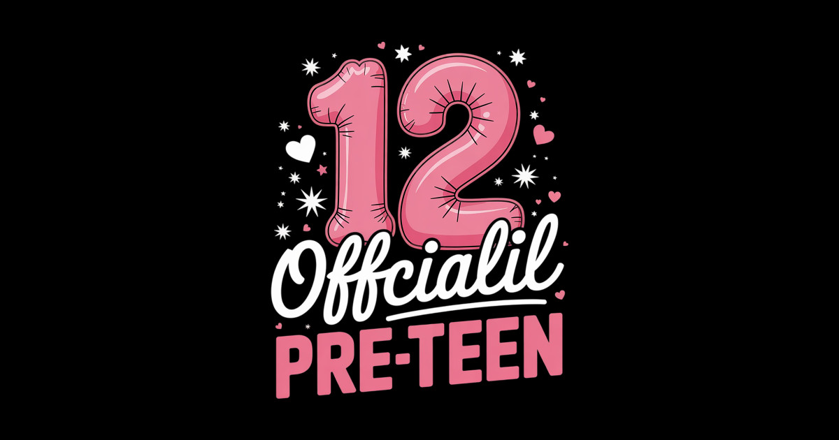 12 Official Pre-Teen 12th Birthday Girl 12 Year Old - 12 Official Pre ...