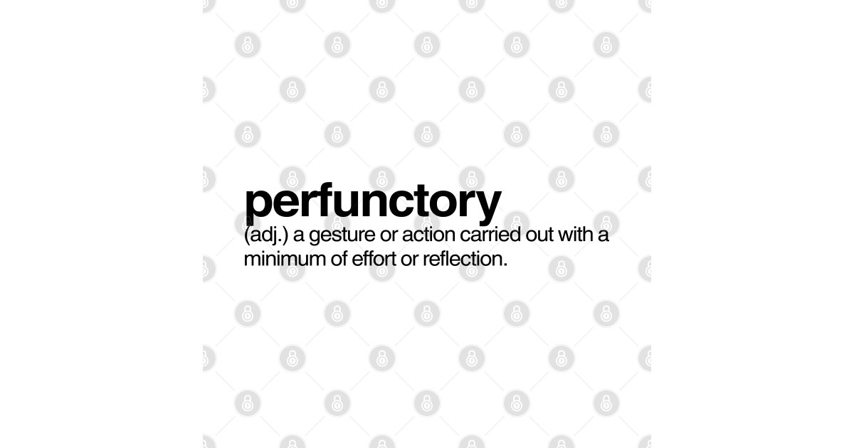Perfunctory - Dictionary Definition - Sticker | TeePublic