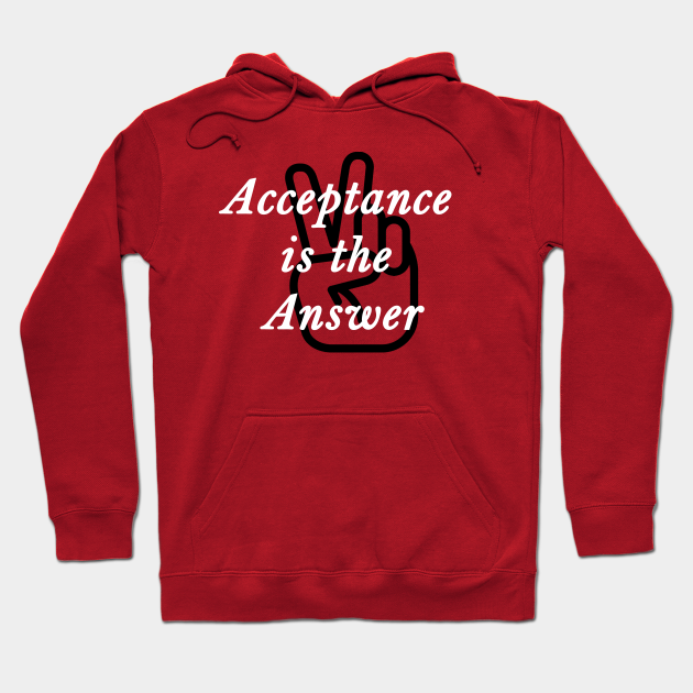 Acceptance is the Answer with a Peace sign AA slogan - Acceptance Is ...