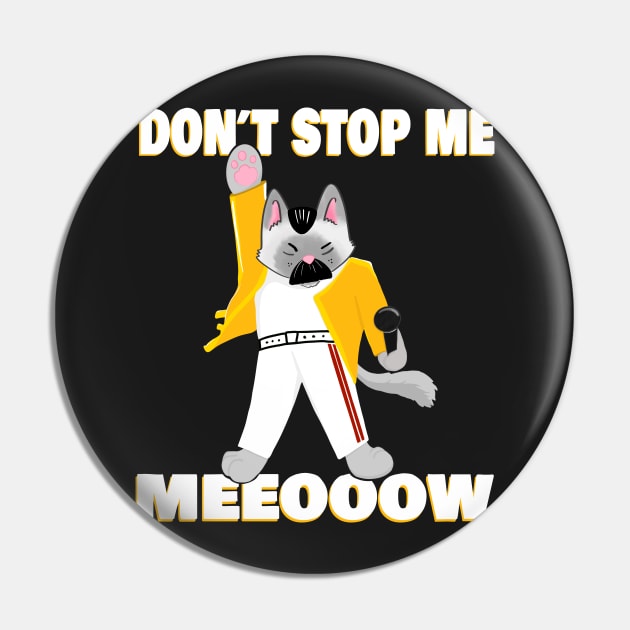 Freddie Meowcury Freddy Mercury as a Cat - Cat - Pin | TeePublic