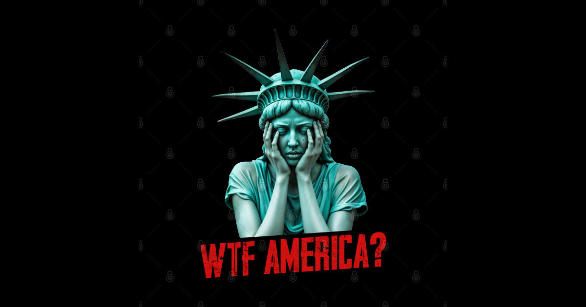 WTF America Weeping Statue of Liberty Distressed - Wtf America Statue ...