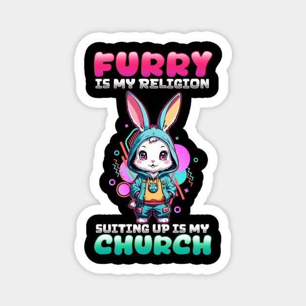 Furry Is My Religion Suiting Up Is My Church I Cute Cosplay - Furry ...