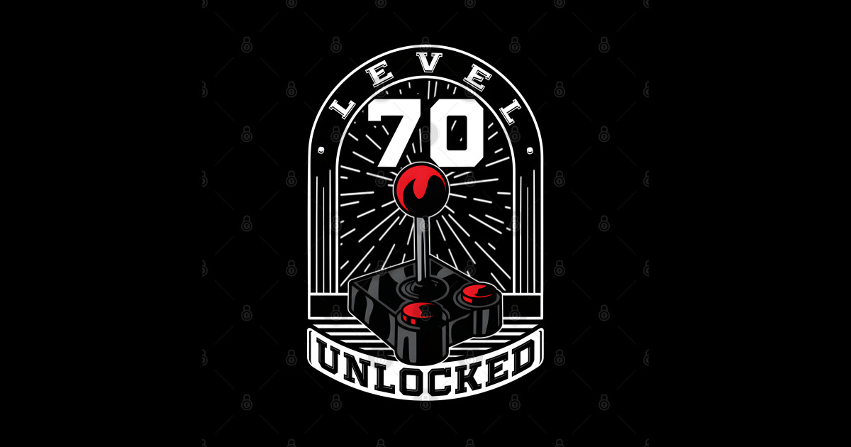 Level 70 Unlocked Gaming 70Th - Level 70 Unlocked - Sticker | TeePublic