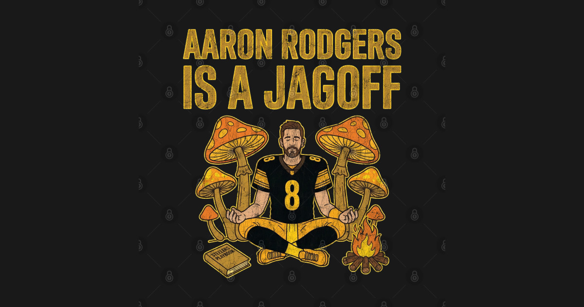 Aaron Rodgers Is a Jagoff Vintage - Pittsburgh Steelers - T-Shirt ...