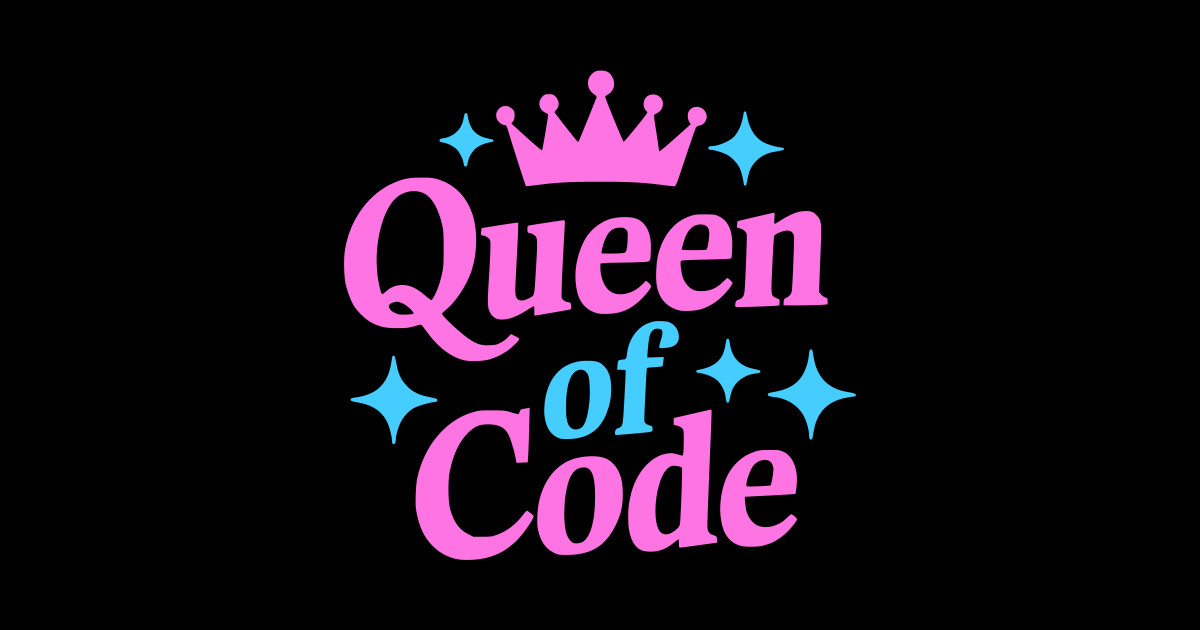 Queen of Code! Pink and Blue Coding - Coding Gift - Posters and Art ...