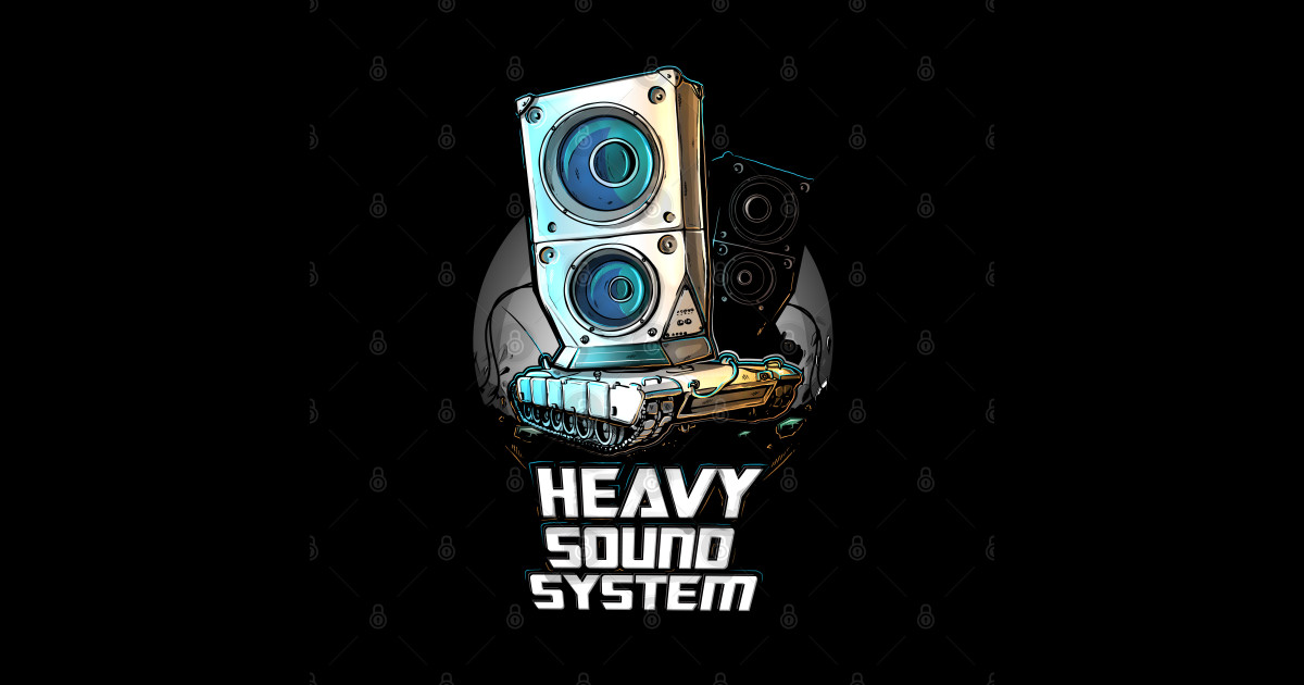 Heavy sound system - Speaker - Sticker | TeePublic