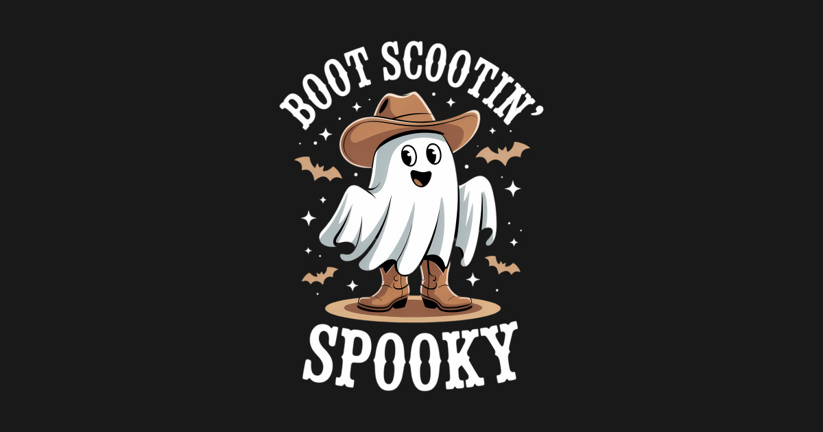 Boot Scootin' Spooky Ghost Cowboy Western Halloween - Boot Scootin ...
