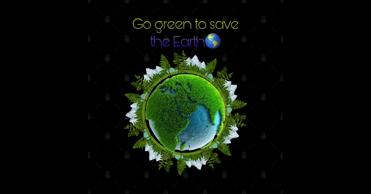 Green Earth - Save Environment - Sticker | TeePublic