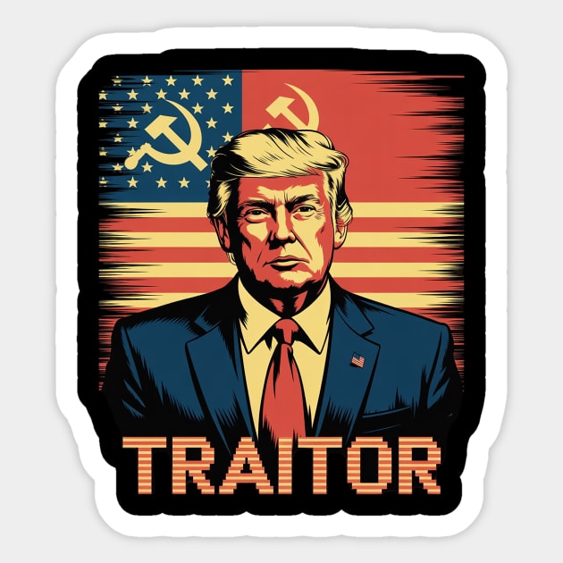 Traitor in Chief President Trump Protest Clothing - Traitor In Chief ...