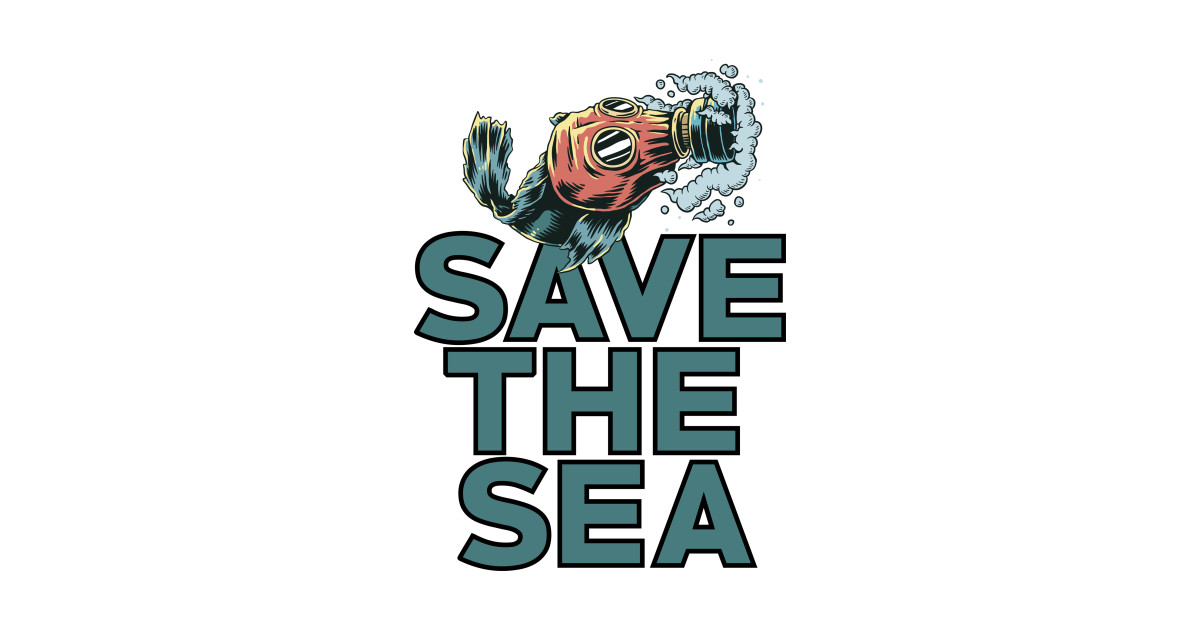 Support Campaign: Save The Sea - Campaign - T-Shirt | TeePublic