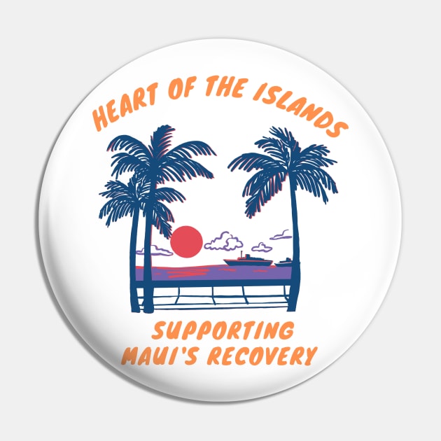 Support Maui - Maui Strong - Pin | TeePublic