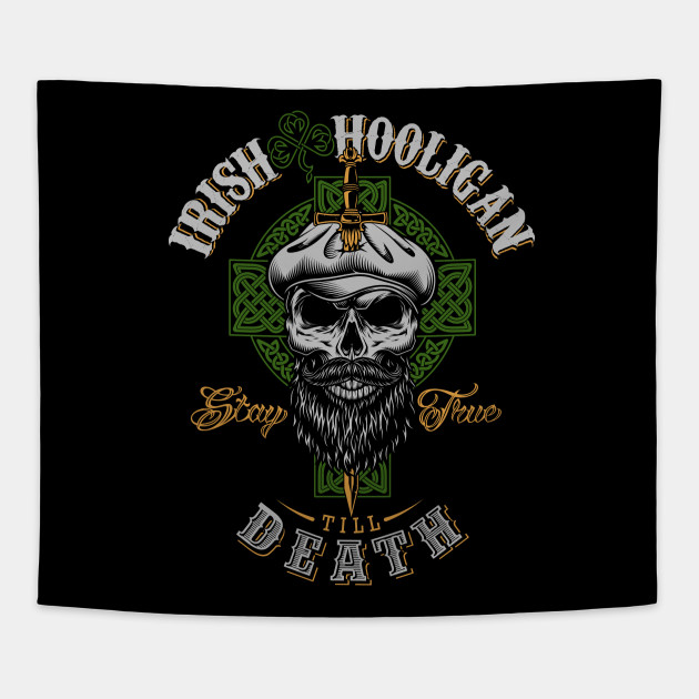Irish Hooligan St Patricks Celtic - Irish - Tapestry | TeePublic