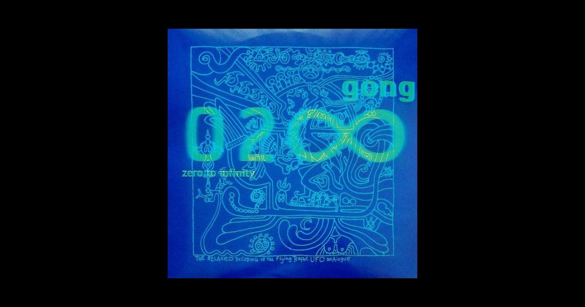 Gong - Zero to Infinity album 2000 - Gong Band - Posters and Art Prints ...