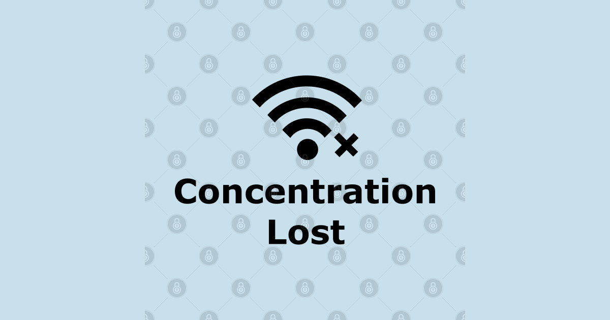 Concentration Lost - Concentration - T-Shirt | TeePublic