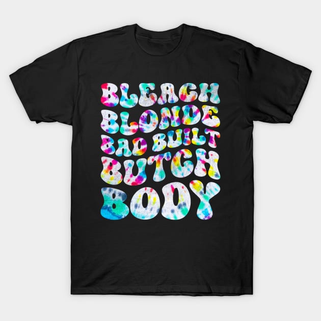 Bleach Blonde Bad Built Butch Body Tie Dye - Bleach Blonde Bad Built ...