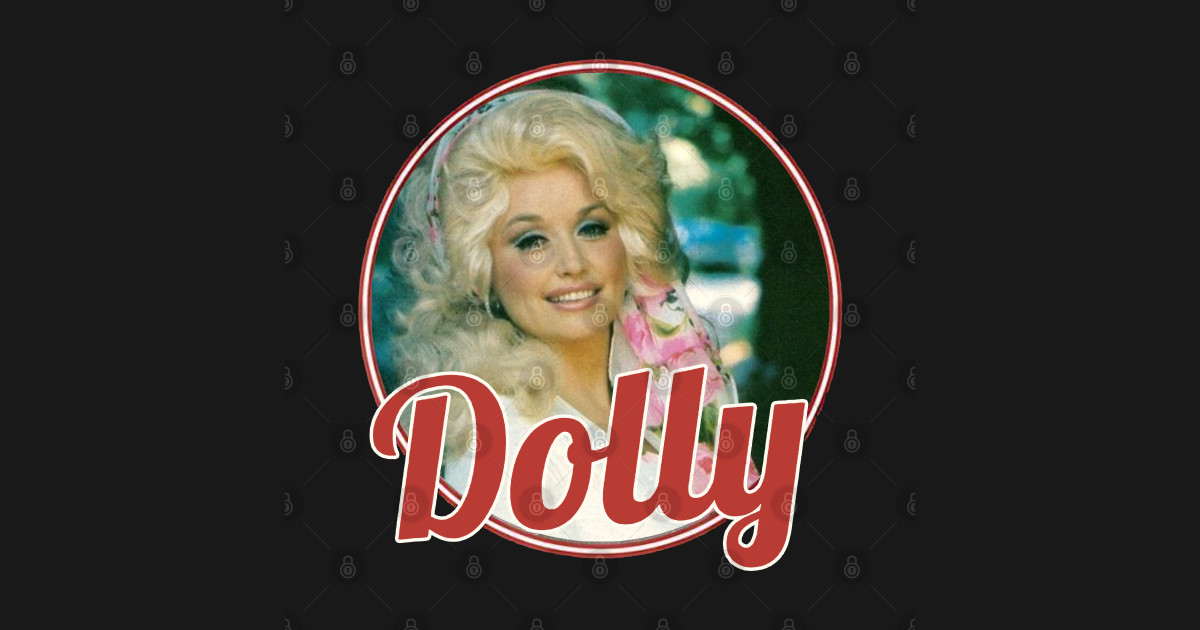 Dolly - Dolly Parton - T-Shirt | TeePublic