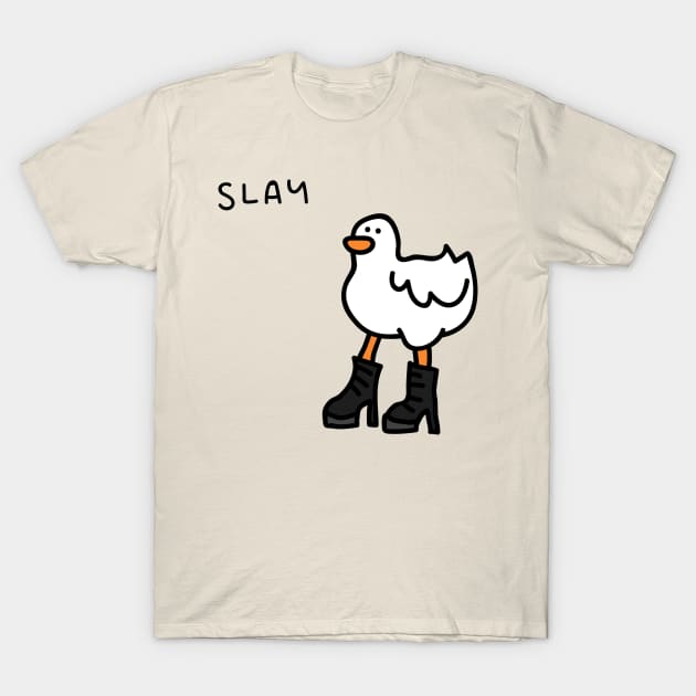 Slay - Duck - T-Shirt | TeePublic
