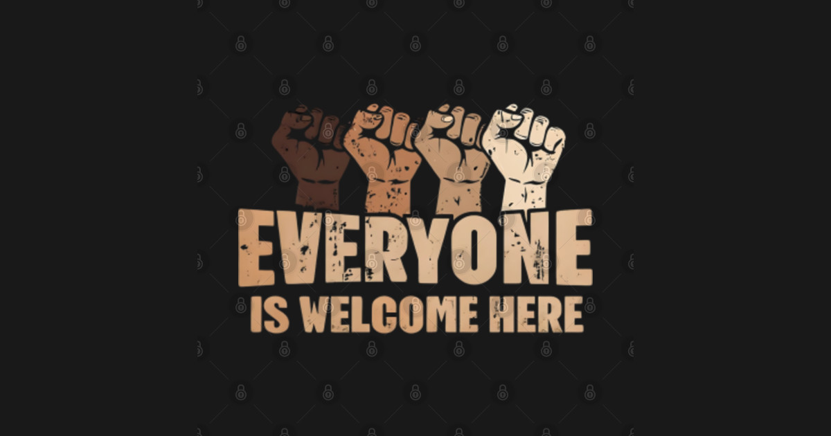 Everyone Is Welcome - Unity & Diversity Fist Illustration - Everyone Is ...