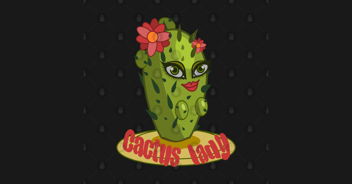 Cactus Lady Funny Succulent Female Plant - Cactus Lover - T-Shirt ...