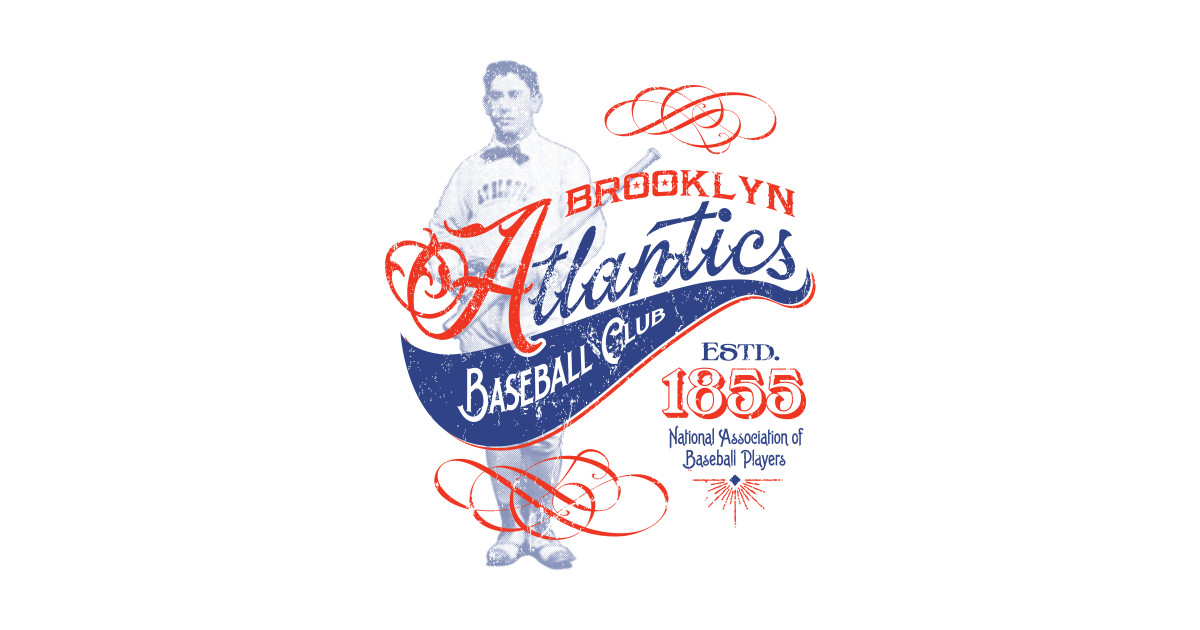 Brooklyn Atlantics - Defunct Minor League Baseball Teams - T-Shirt ...