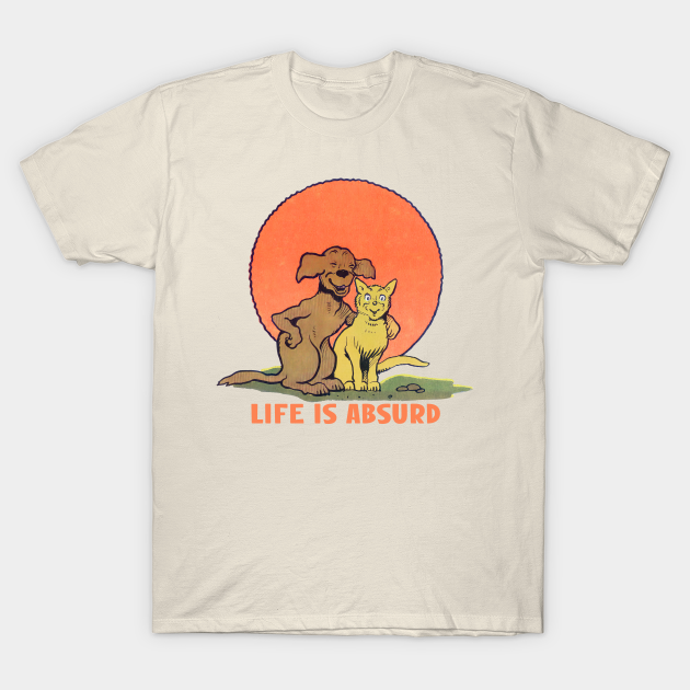 Life Is Absurd / Existentialist Meme Design - Existentialism - T-Shirt ...