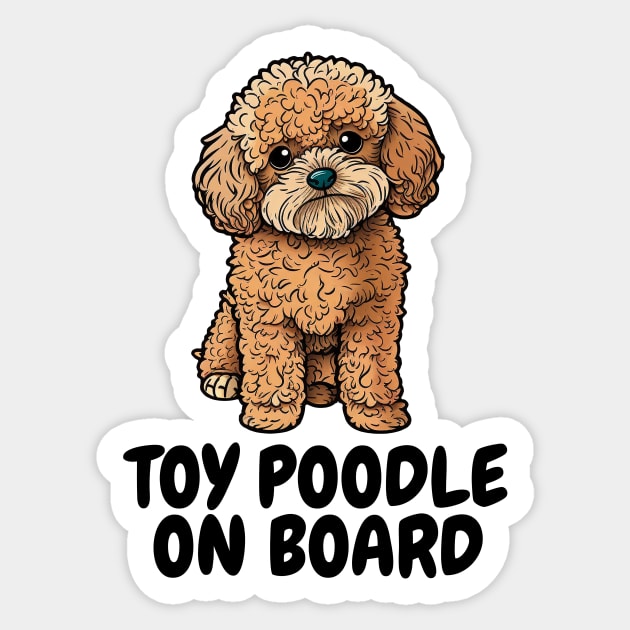 Toy Poodle on Board - Toy Poodle - Sticker | TeePublic