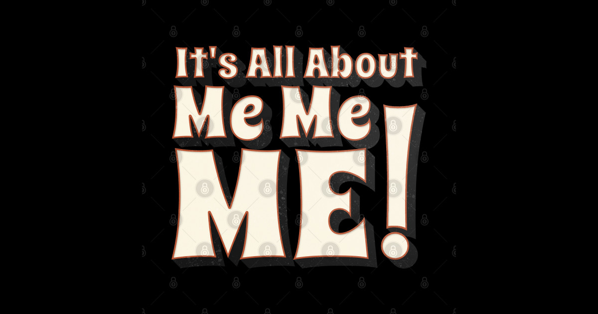 It's All About Me Me Me Fitness - Its All About Me Me Me - Sticker ...