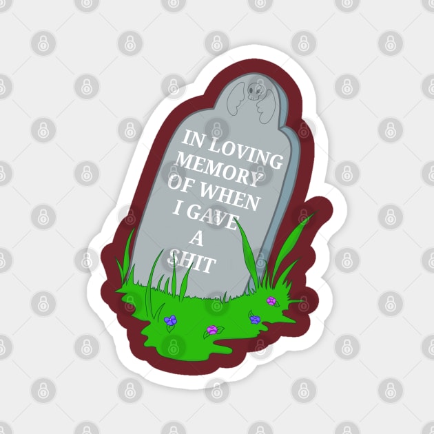 In Loving memory - Humor - Magnet | TeePublic