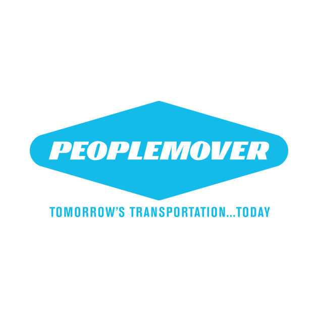 Peoplemover, Tomorrow's Transportation...Today - Peoplemover - T-Shirt ...