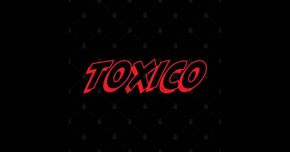 toxico - Toxico - Sticker | TeePublic