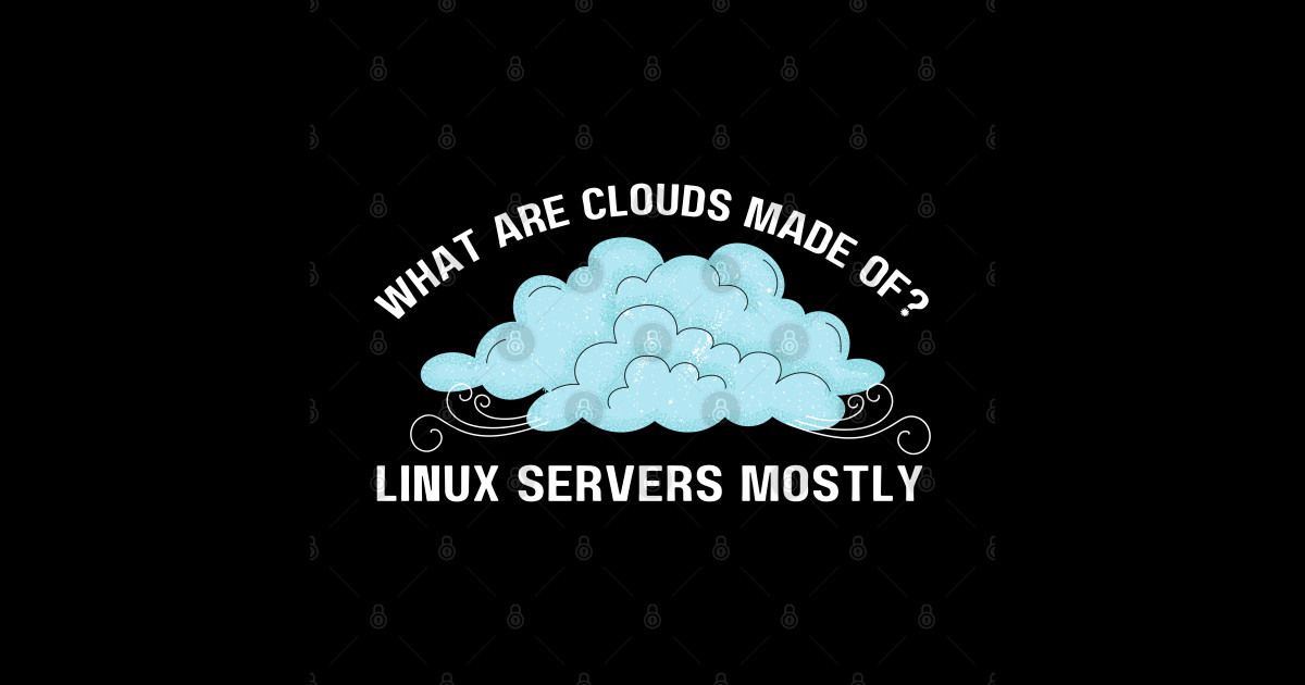 Funny Computer What are Clouds Made of Linux Servers - Computer Gift - Sticker | TeePublic