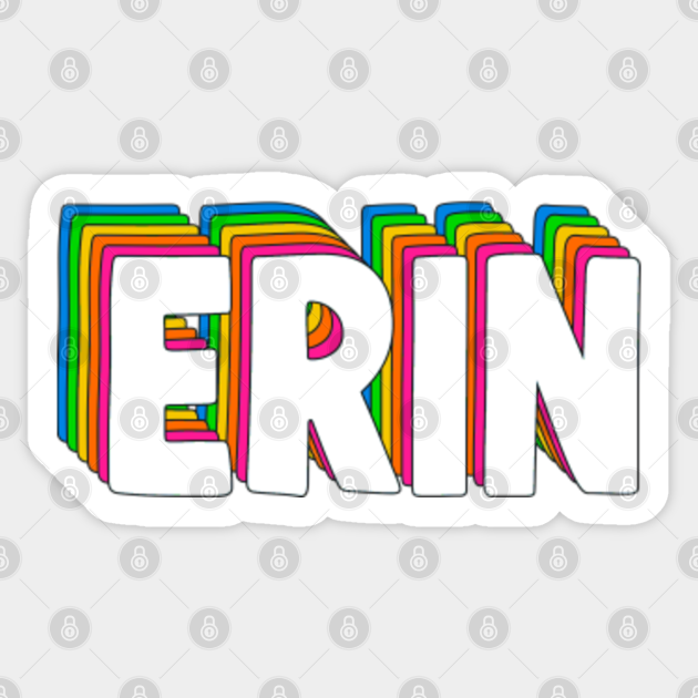 Hello My Name Is Erin Rainbow Name Tag - Erin - Sticker | TeePublic