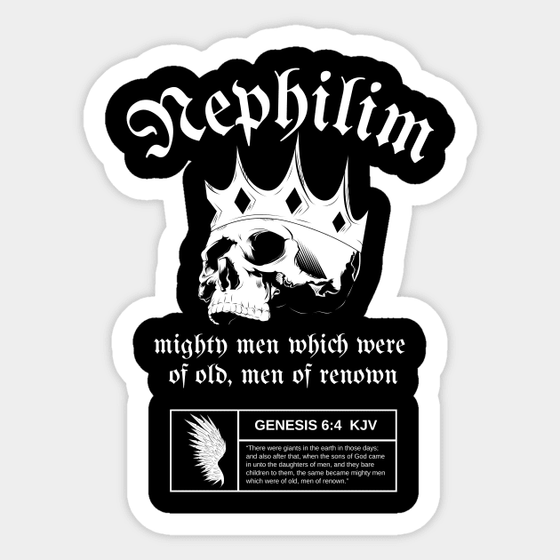 Nephilim, mighty men which were of old, men of renown. Genesis 6:4 ...