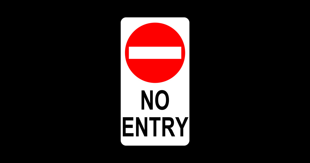 No Entry Sign - No Entry - Sticker | TeePublic