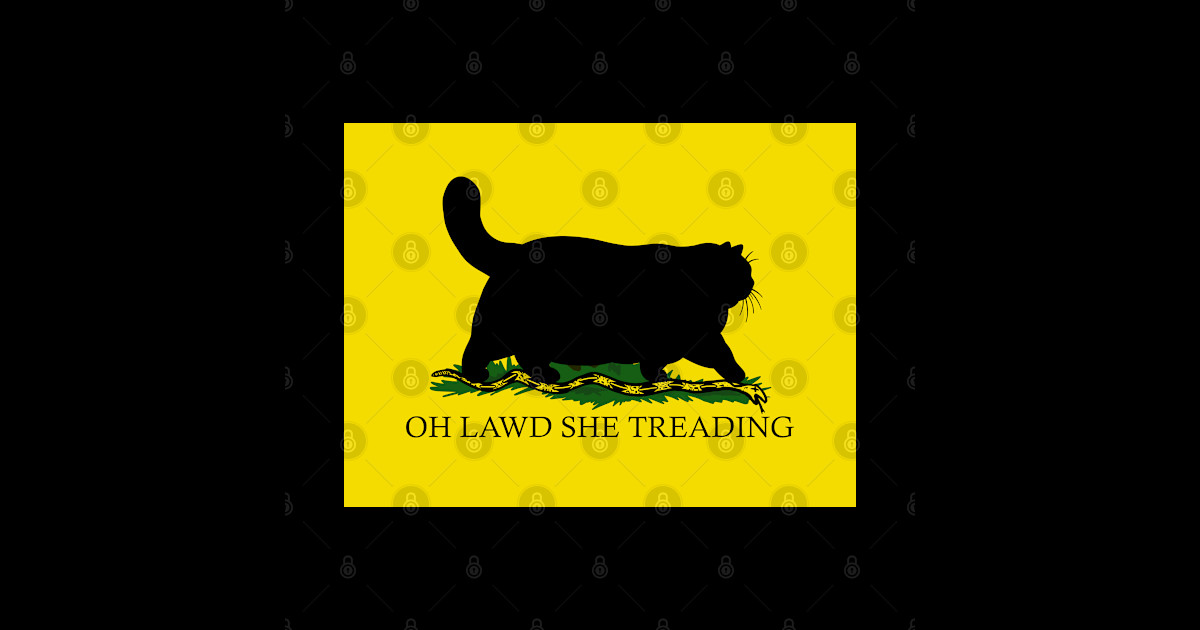 Oh Lawd She Treading - Gadsden Flag - Sticker | TeePublic