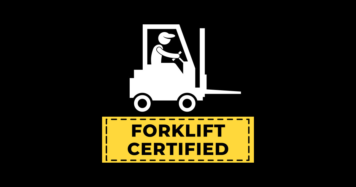 Forklift Certified - Forklift Certified - Sticker | TeePublic