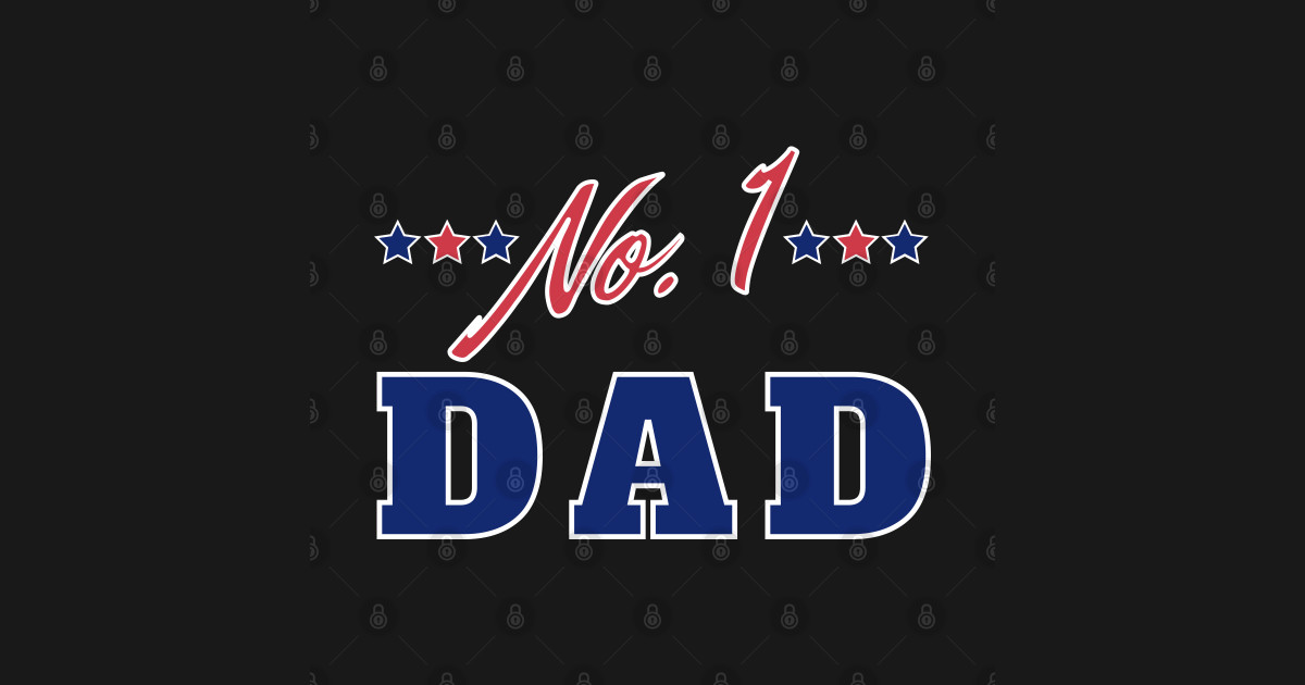 No 1 Dad. Funny Dad Life Quote. - Best Dad - T-Shirt | TeePublic