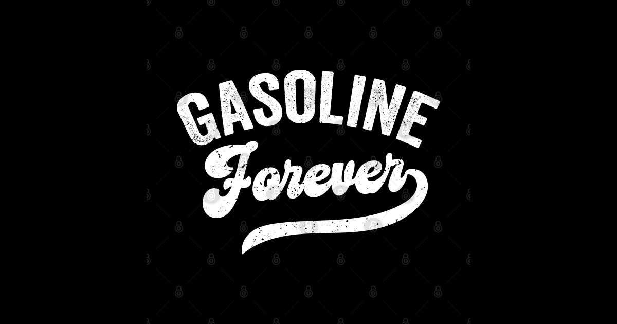 Gasoline Forever - Gas Cars Retro Vintage - Gasoline Forever - Sticker ...