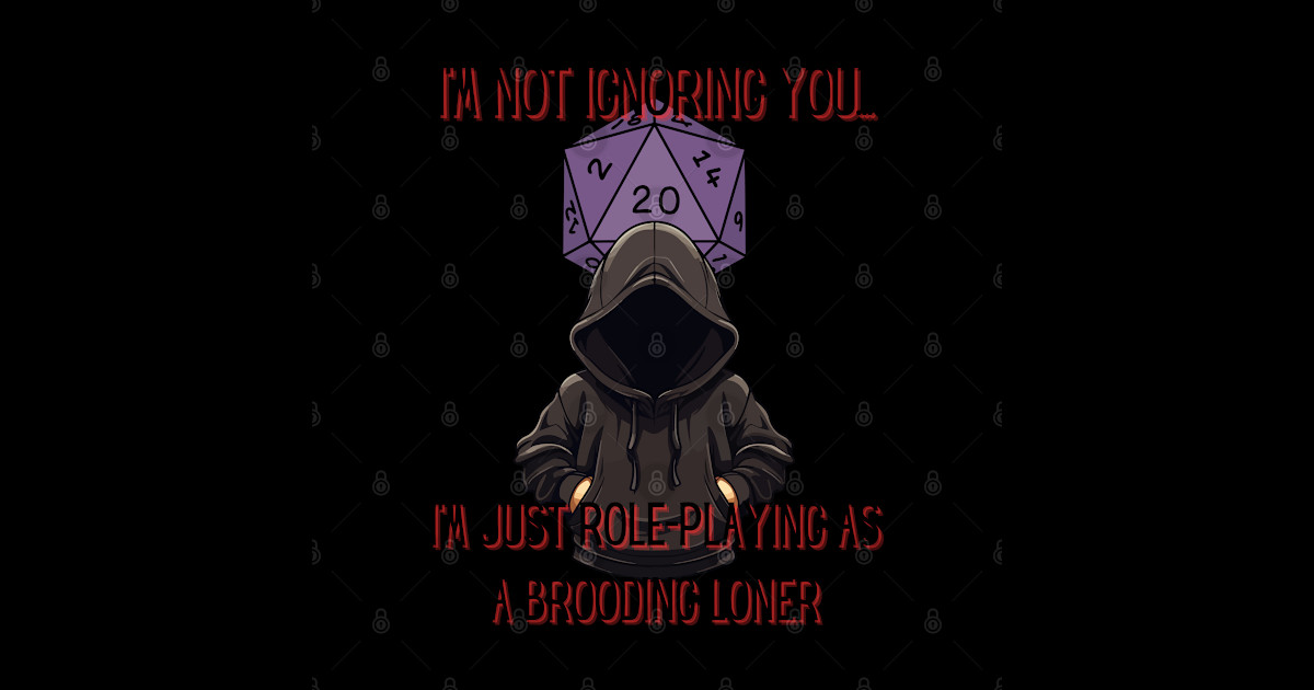 Role-Playing As A Loner - Rpg - Sticker | TeePublic
