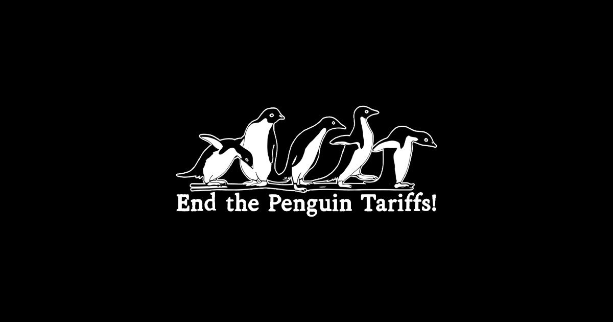 END THE PENGUIN TARIFFS! - End The Penguin Tariffs - Sticker | TeePublic