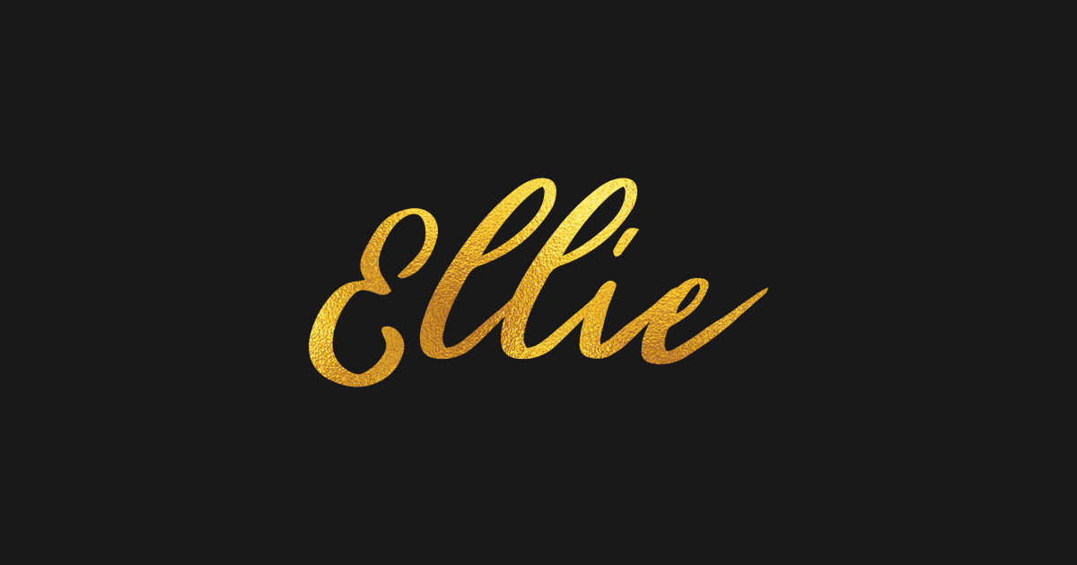 Ellie Name Hand Lettering in Faux Gold Letters - Ellie - T-Shirt ...
