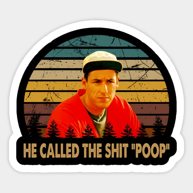 He Called The Shit 'Poop' Billy Madison - Billy Madison - Sticker ...