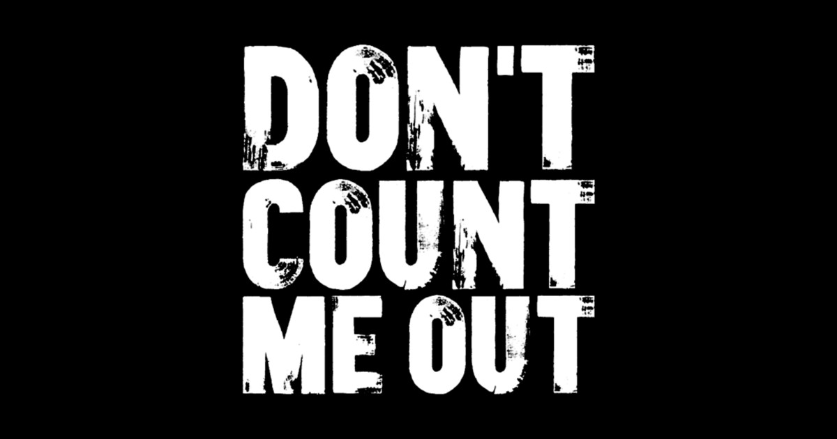 Mason Foster "Don't Count Me Out" T-Shirt - Wrestling - Sticker | TeePublic
