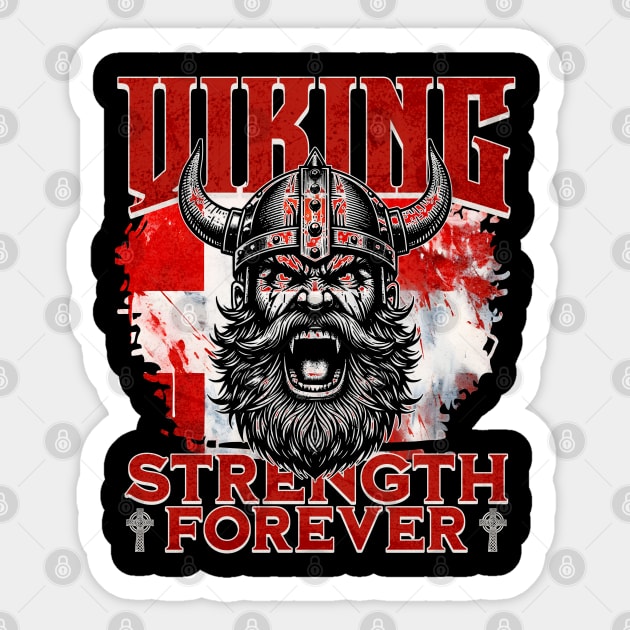 Celebrate Danish Viking Strength Forever - Vikings - Sticker | TeePublic