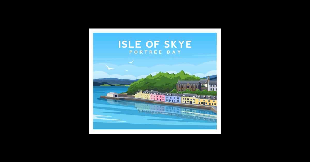 Isle Of Skye - Portree Bay, Scotland - Isle Of Skye - Sticker | TeePublic