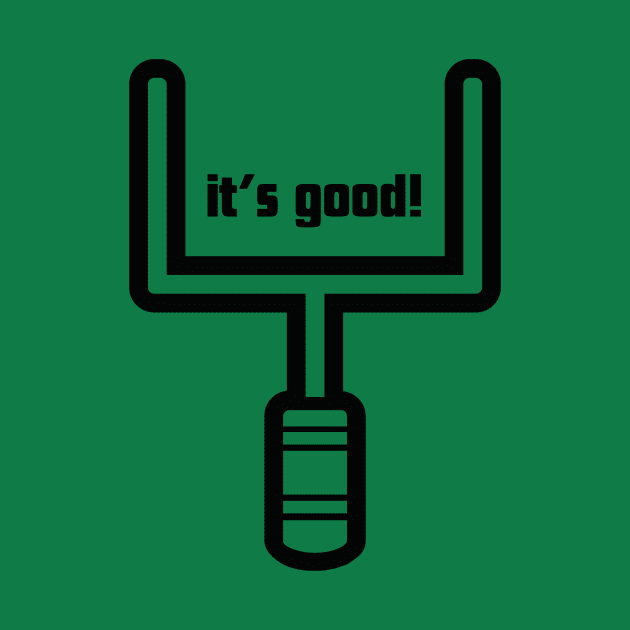 It's good- a football field goal kick design - Football - T-Shirt ...
