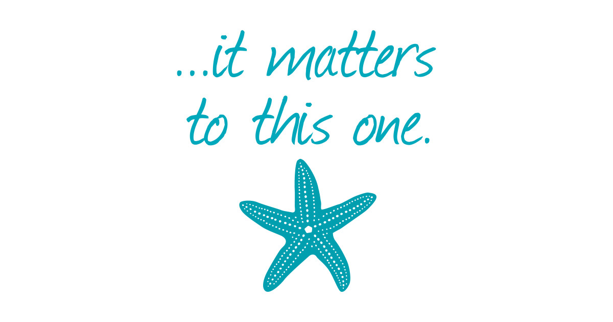 It Matters To This One Inspirational Starfish Story - It Matters To ...