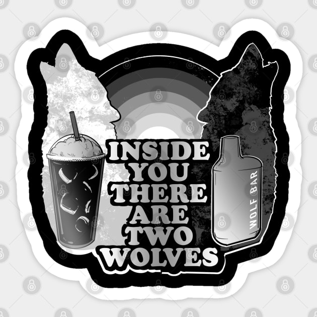 Inside You There Are Two Wolves - Two Wolves - Sticker | TeePublic